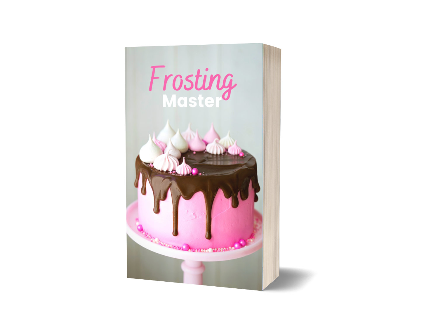 Frosting Master - Industry Trade Secrets to Complete Frosting Perfe...