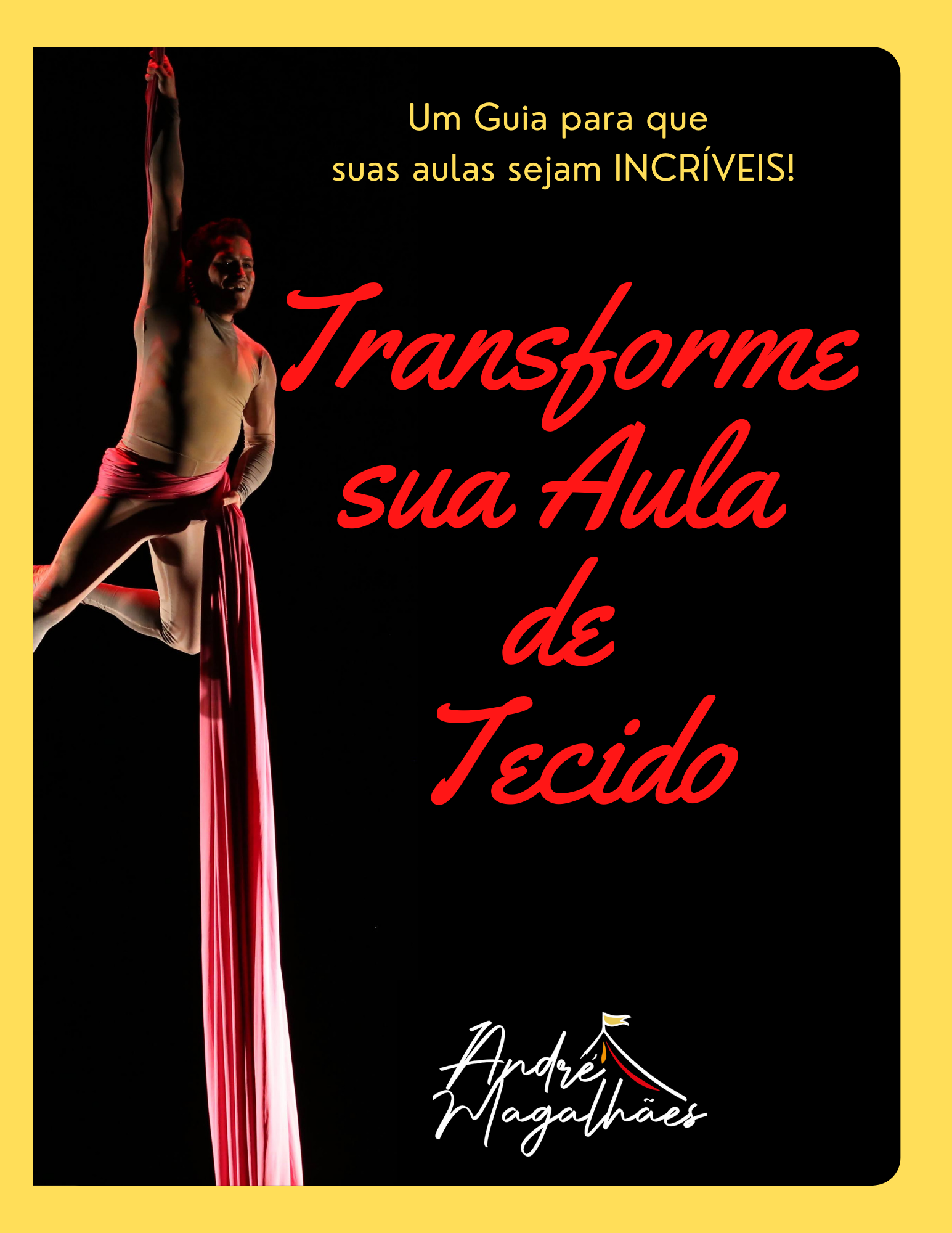 Transforme Sua Aula De Tecido Acrobático André Luis Magalhães Dos