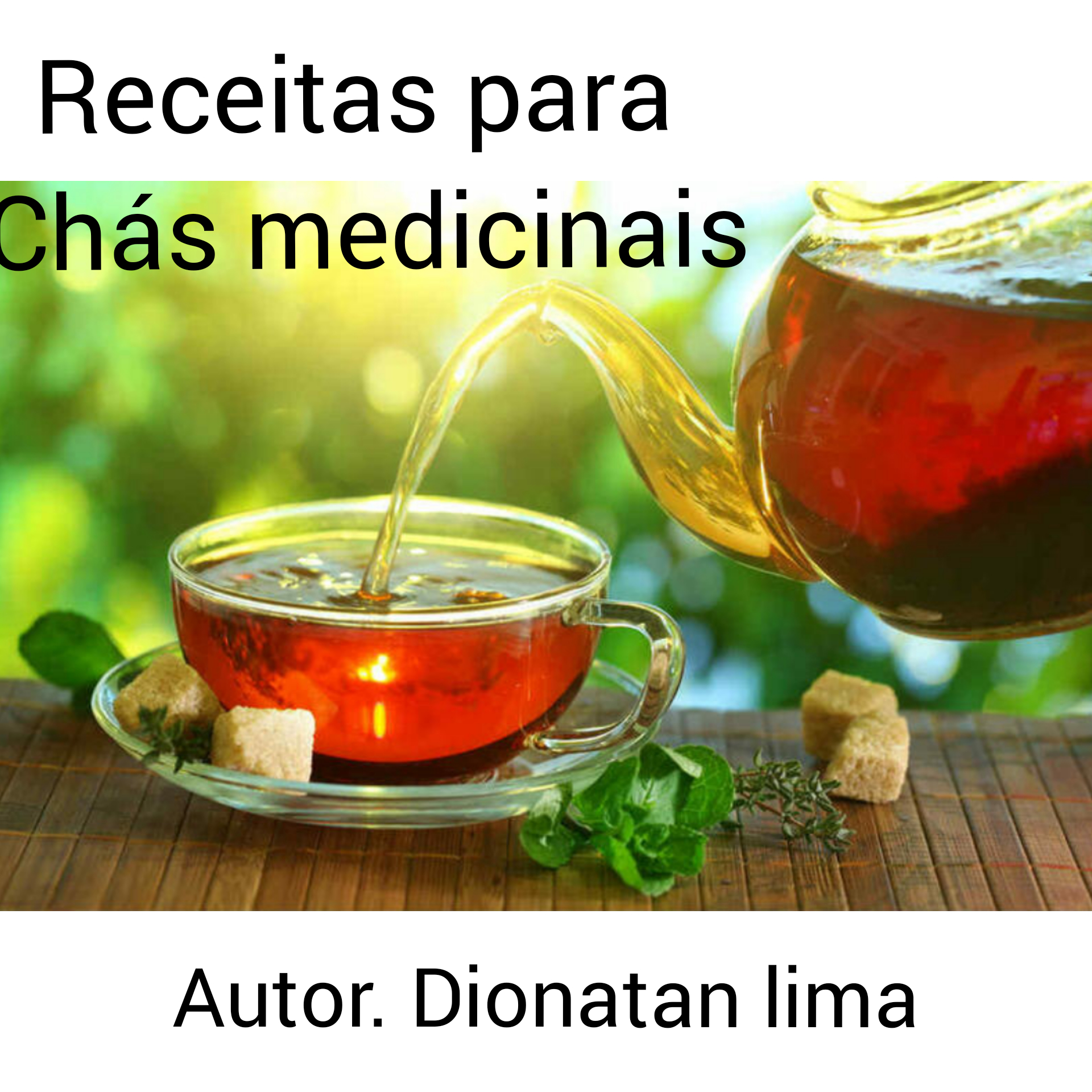 Receitas de chá medicinal - Francisco Dionatan de Lima | Hotmart