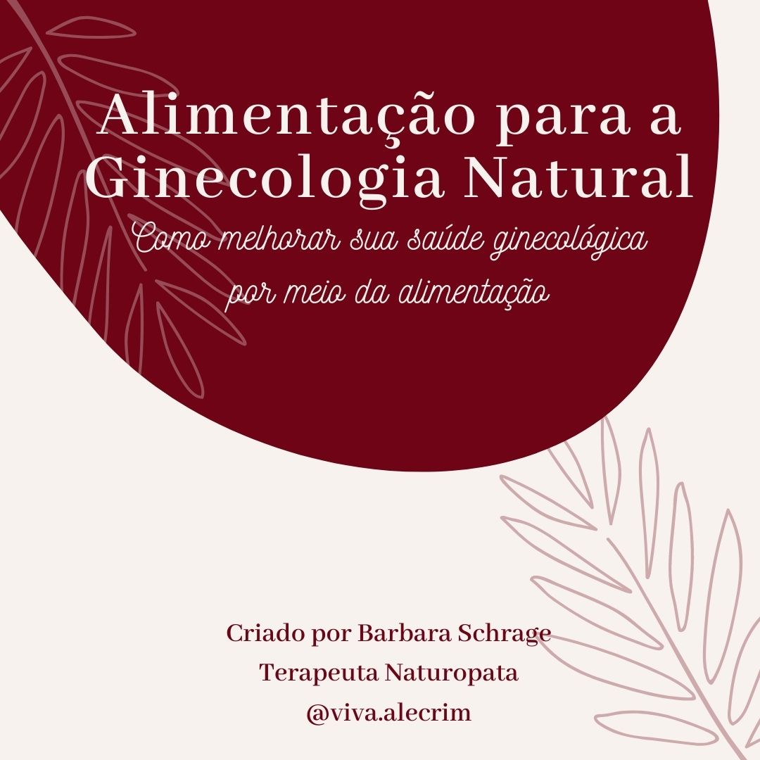 Ginecologia Natural: o caminho para a cura através da alimentação ...