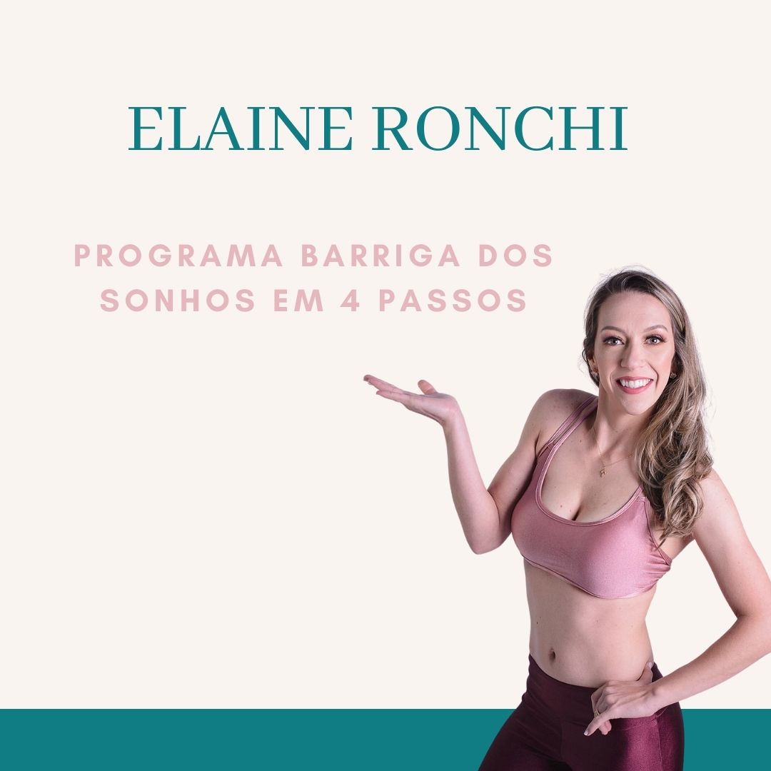 Programa Barriga dos sonhos em 4 passos - Elaine Brunheroto Ronchi | Hotmart
