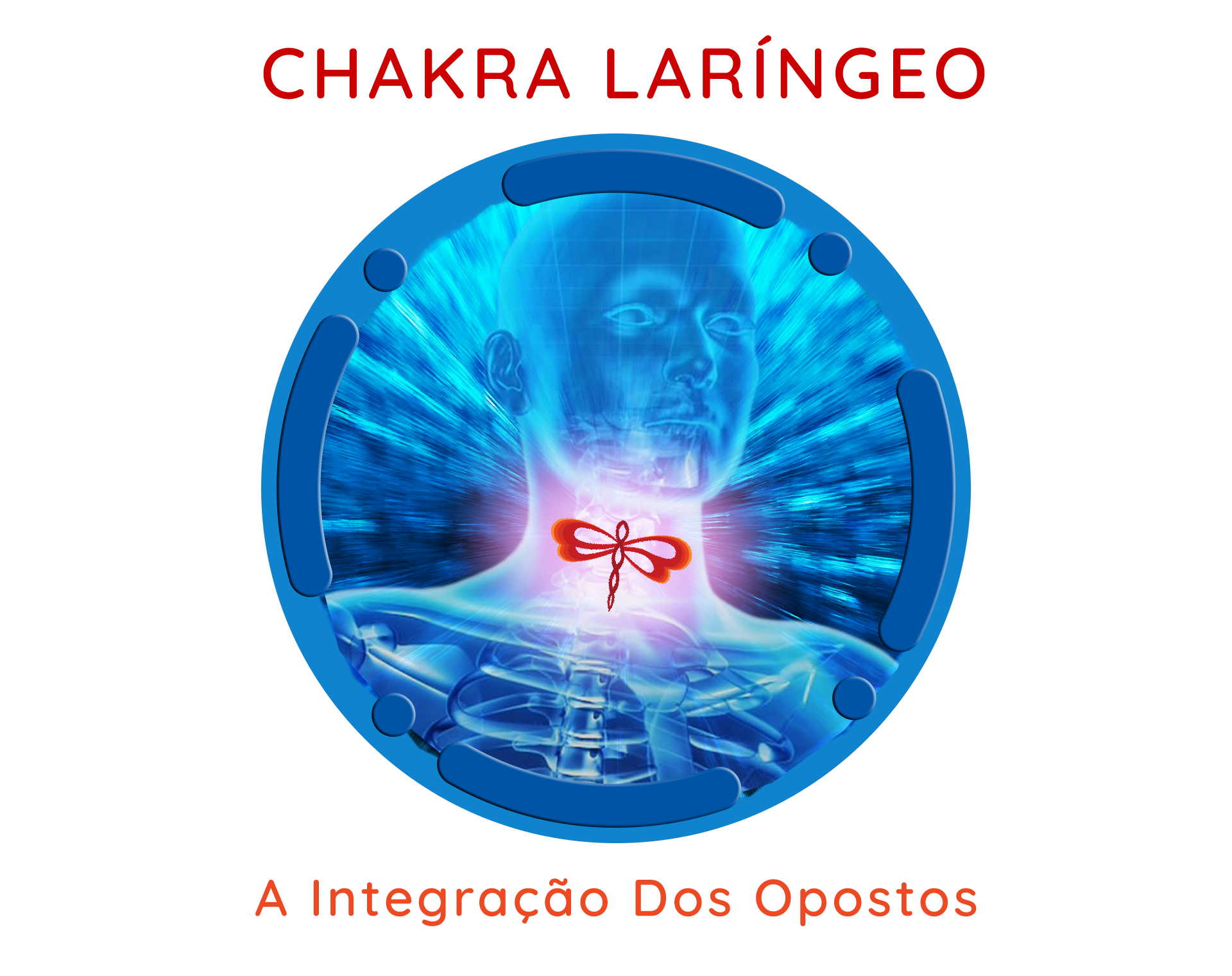 Chakra Laríngeo - A Integração dos Opostos - Ariane M. Roehe | Hotmart
