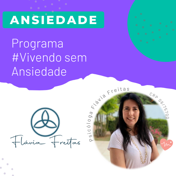 #Programa Vivendo sem Ansiedade - Flávia Lidiane Freitas de Oliveir...