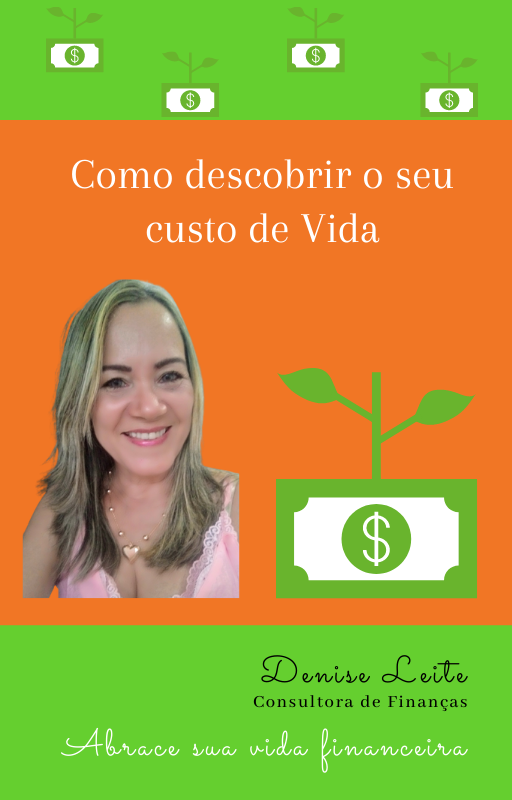 Como descobrir o seu Custo de Vida - DENISE LEITE | Hotmart
