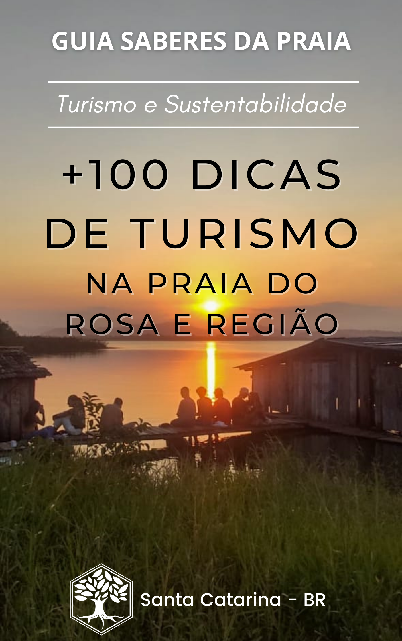 GUIA SABERES DA PRAIA 3.0: +100 DICAS DE TURISMO SUSTENTÁVEL NA PRA...