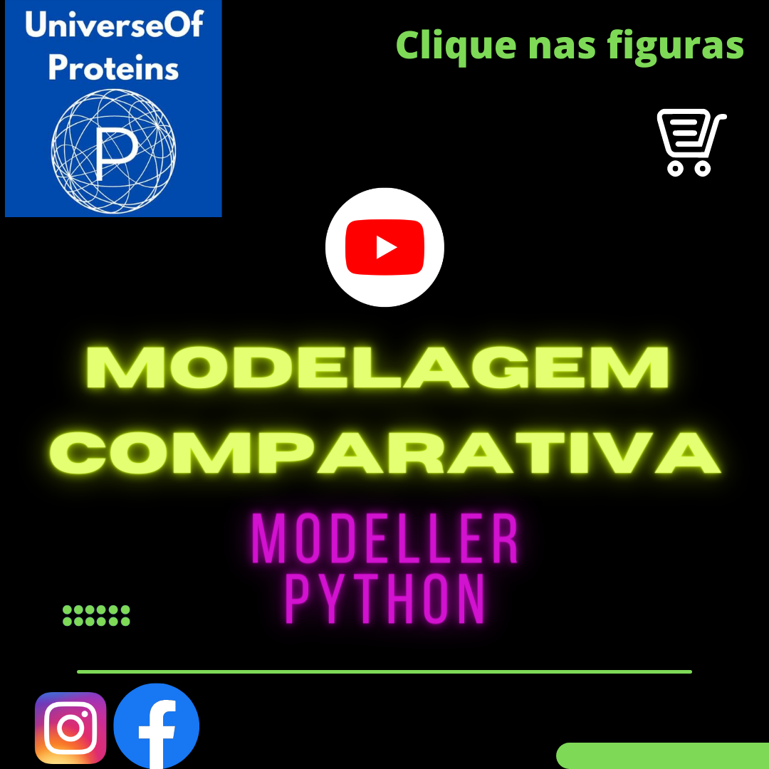 MODELAGEM COMPARATIVA DE PROTEÍNAS - VIA MODELLER/PYTHON - Patrícia ...