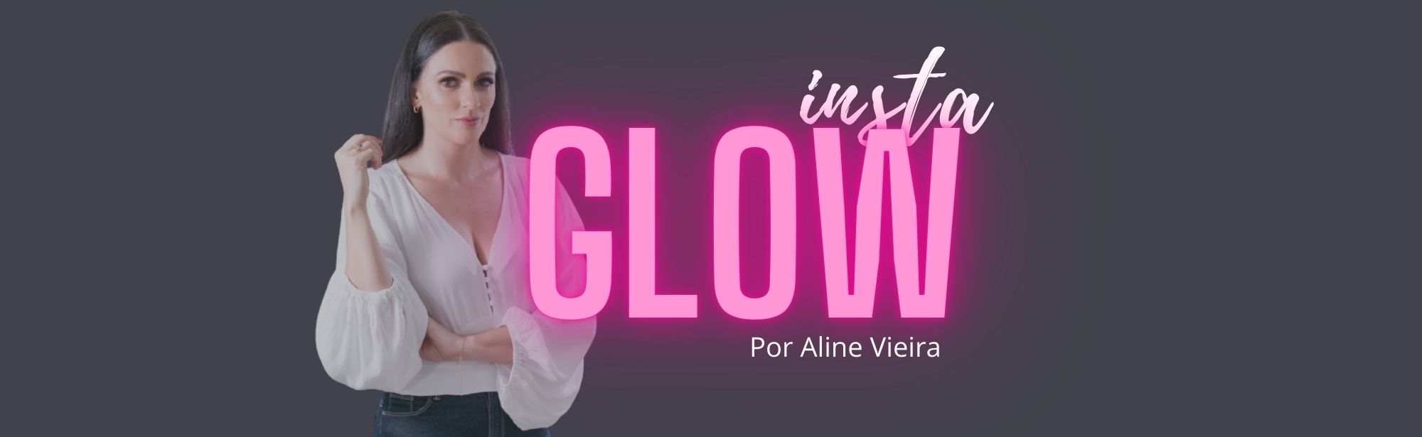 Insta Glow - O método que vai destravar sua produção de conteúdo ...