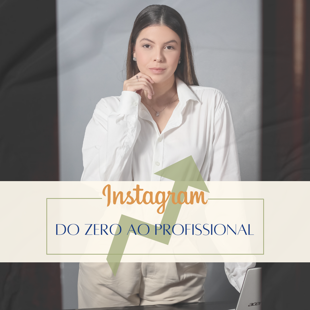 Instagram do Zero ao Profissional - KAREN RIBEIRO RODRIGUES | Hotmart