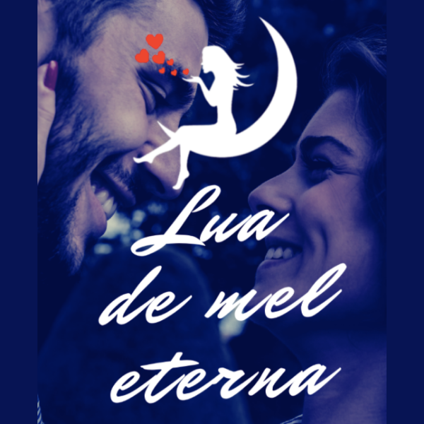 LUA DE MEL ETERNA - Paulo Kataoka | Hotmart