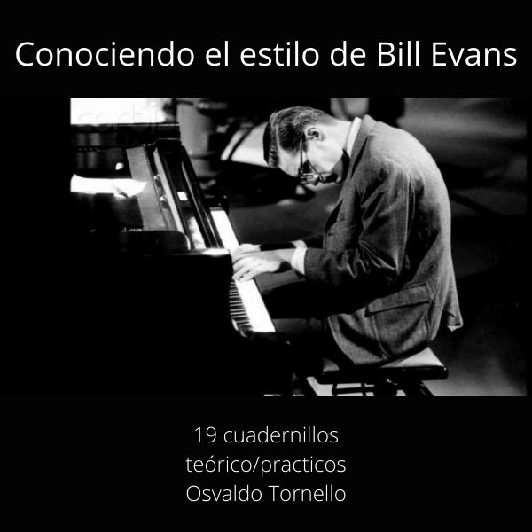 Conociendo el estilo de Bill Evans - Osvaldo Tornello | Hotmart