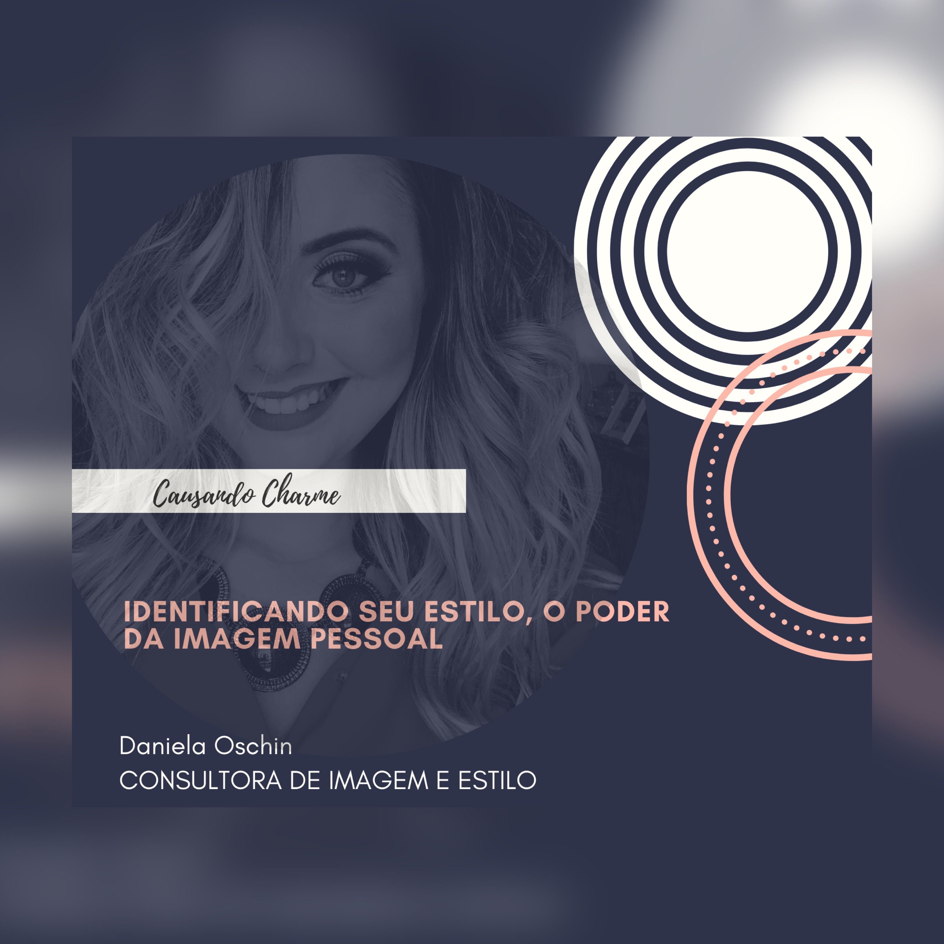 IDENTIFICANDO SEU ESTILO, O PODER DA IMAGEM PESSOAL - Daniela Alves...