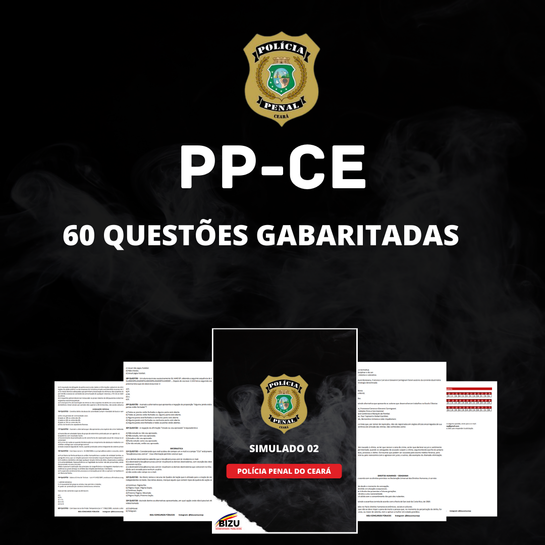SIMULADO 02 PPCE - Polícia Penal do Ceará - BIZU Concursos Públicos | Hotmart