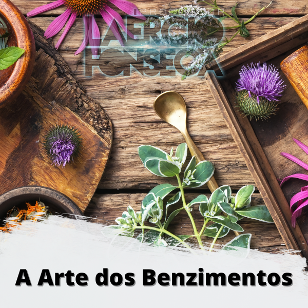 A Arte dos Benzimentos: Aprenda essa Arte Milenar - Professor Laércio ...