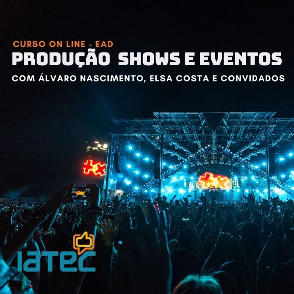 PRODUÇÃO EXECUTIVA DE SHOWS E EVENTOS - ONLINE - IATEC | Hotmart