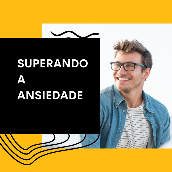 SUPERANDO A ANSIEDADE - J Focs | Hotmart