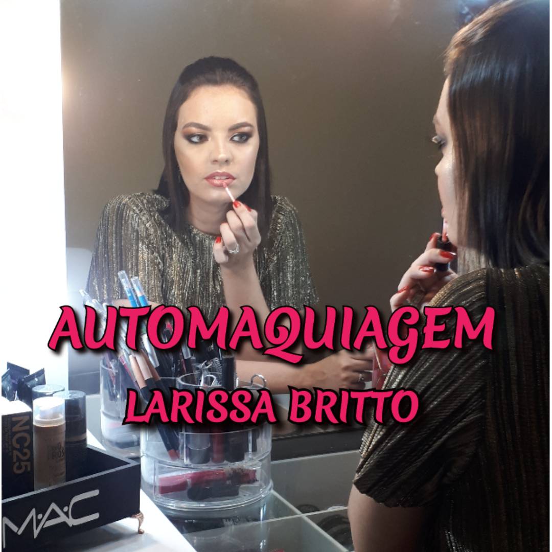 AutoMake Larissa Britto - LARISSA CARVALHO BRITTO | Hotmart