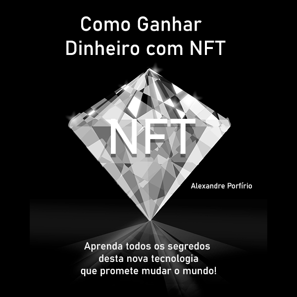 Como Ganhar Dinheiro Com NFT - Alexandre Porfírio | Hotmart