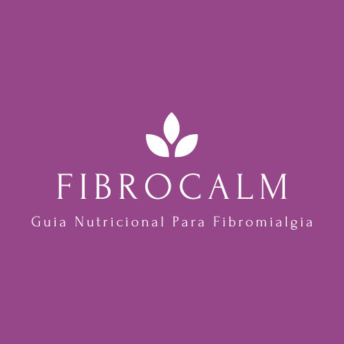 FIBROCALM - Guia Nutricional e Integrativo Para Melhora da Fibromia...