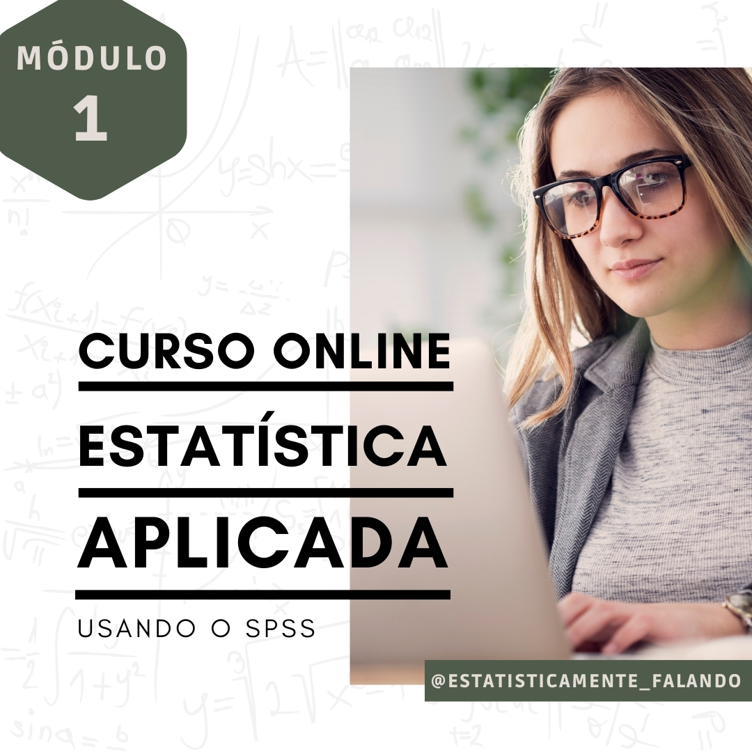 Curso de Estatística Aplicada Usando o SPSS: Módulo I - CS Consulto...