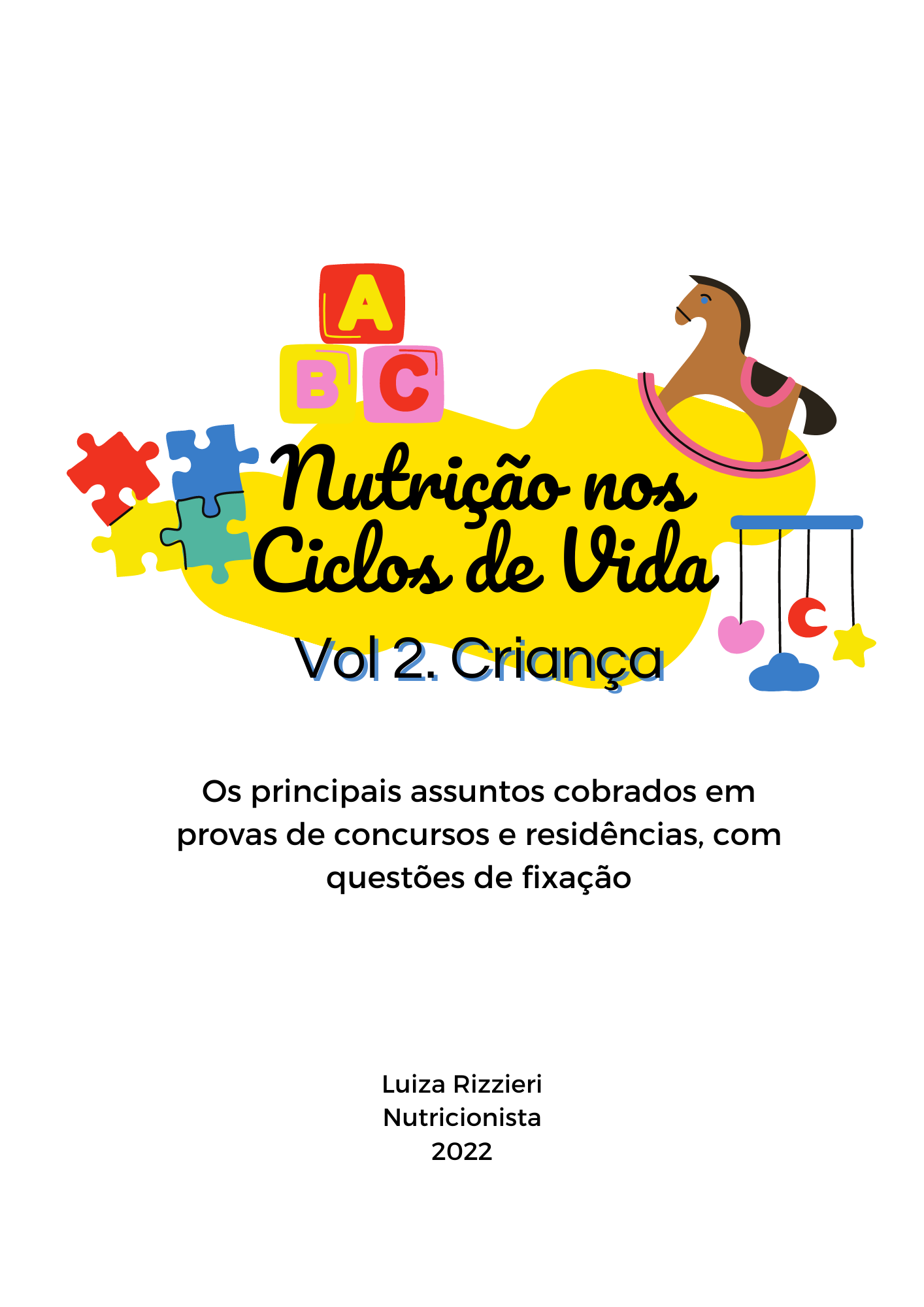 Nutrição nos Ciclos de Vida - Vol 2. Criança - Luiza Rizzieri | Hotmart Nutrição nos Ciclos de Vida - Vol 2. Criança - Luiza Rizzieri | Hotmart