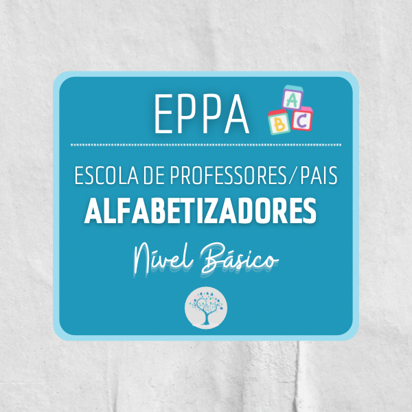 EPPA - Escola de Professores/Pais Alfabetizadores - Glayce Brenda d...