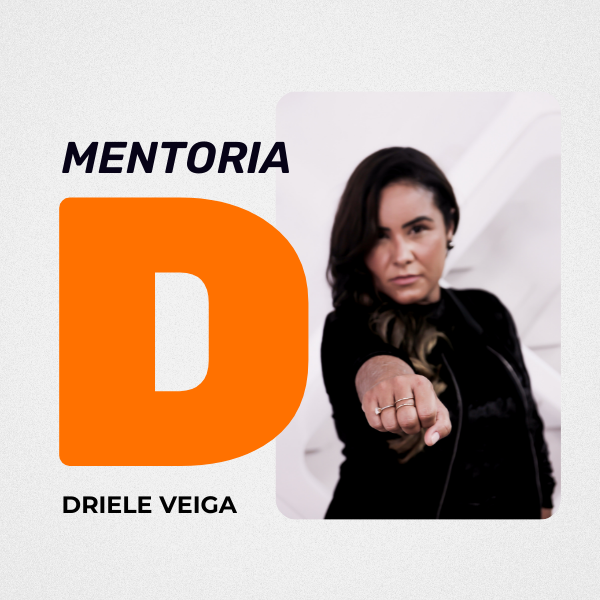 Mentoria - Driele Veiga | Hotmart