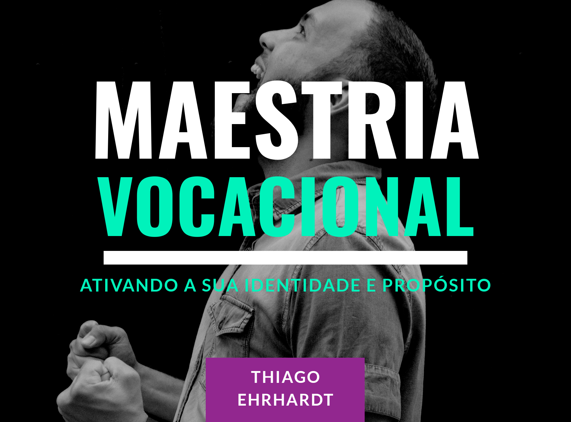 MAESTRIA VOCACIONAL - Thiago Ehrhardt | Hotmart