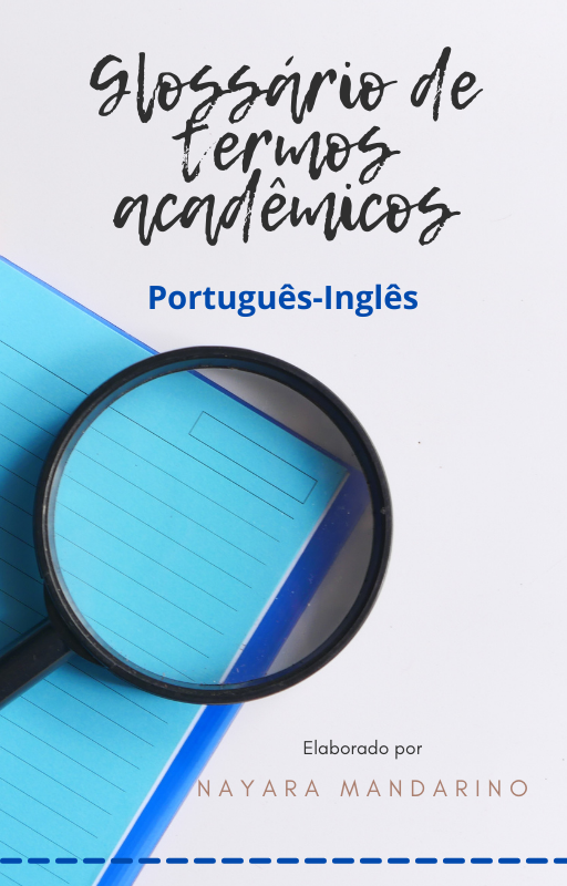 Glossário de termos acadêmicos: Português-Inglês - Nayara Mandarino...