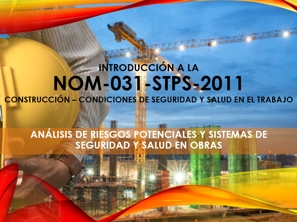 Introducción a la NOM-031-STPS-2011 - Sherly María Tec Uh | Hotmart