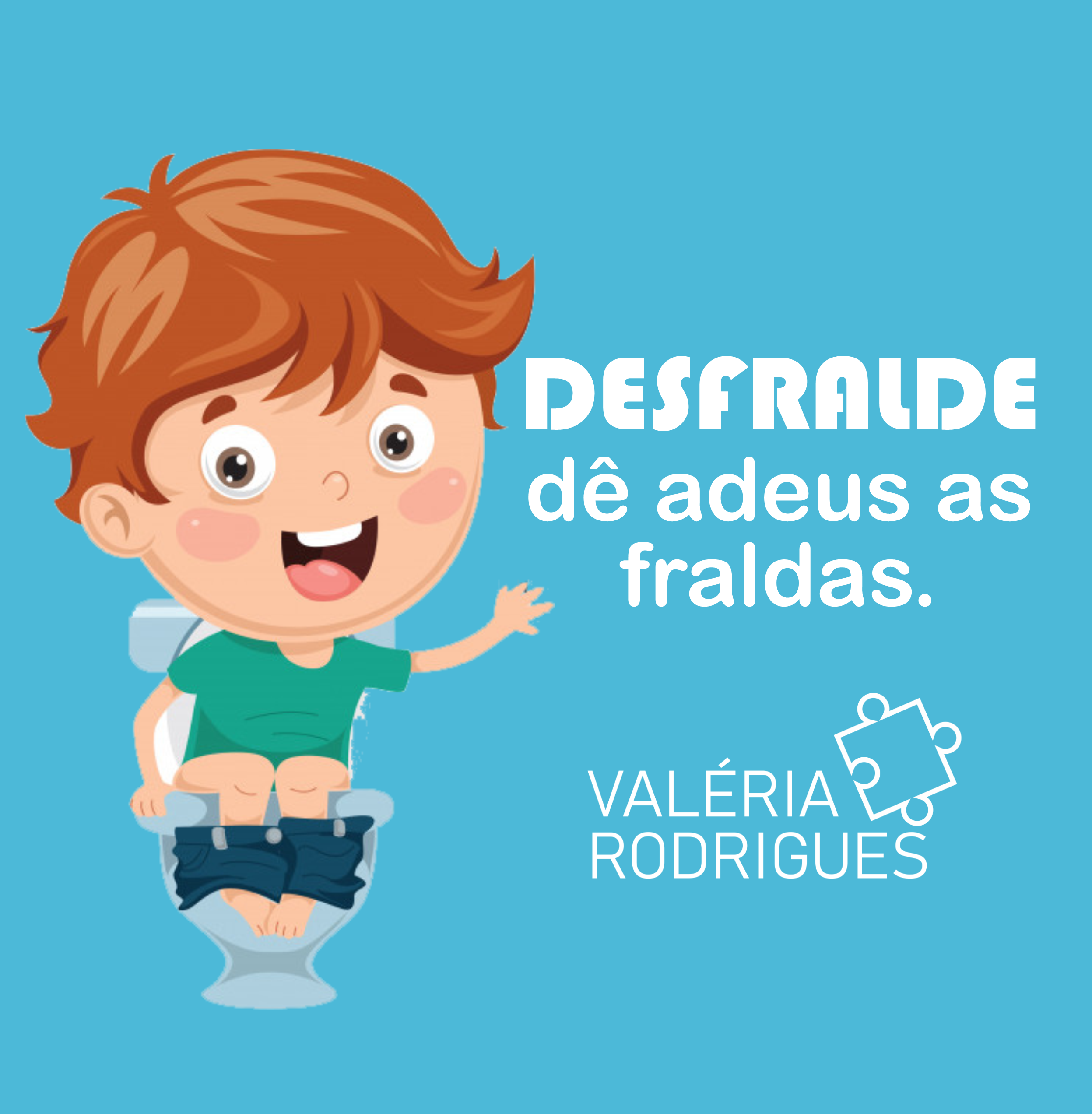 DESFRALDE: dê adeus as fraldas! - Valéria Rodrigues | Hotmart