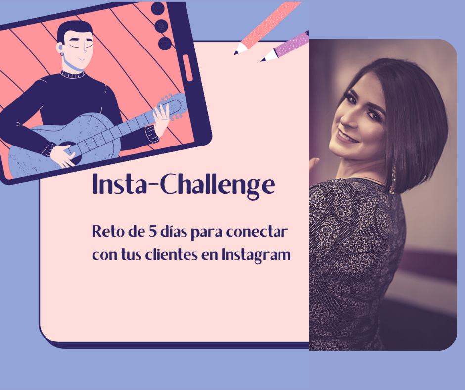 Insta-Challenge: Reto de 5 días para conectar con tus clientes en I...