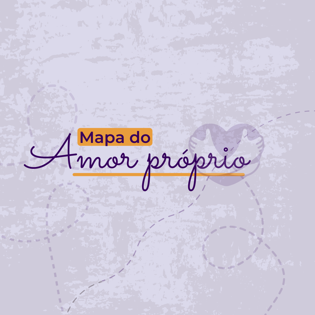Mapa do Amor Próprio - Solange de Freitas | Hotmart