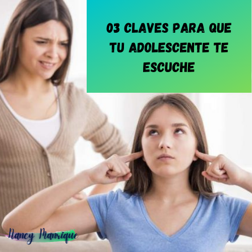 03 Claves para que tu adolescente te escuche - Nancy Manrique | Hot...