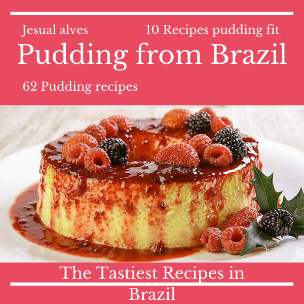 Pudding from Brazil - Jesual Alves dos Santos | Hotmart