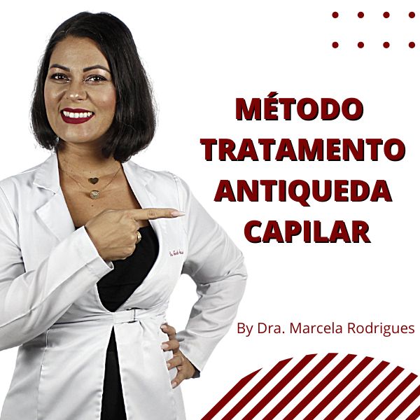 Método Antiqueda Capilar® - By Dra. Marcela Rodrigues® - AGÊNCIA TITANIUM | Hotmart
