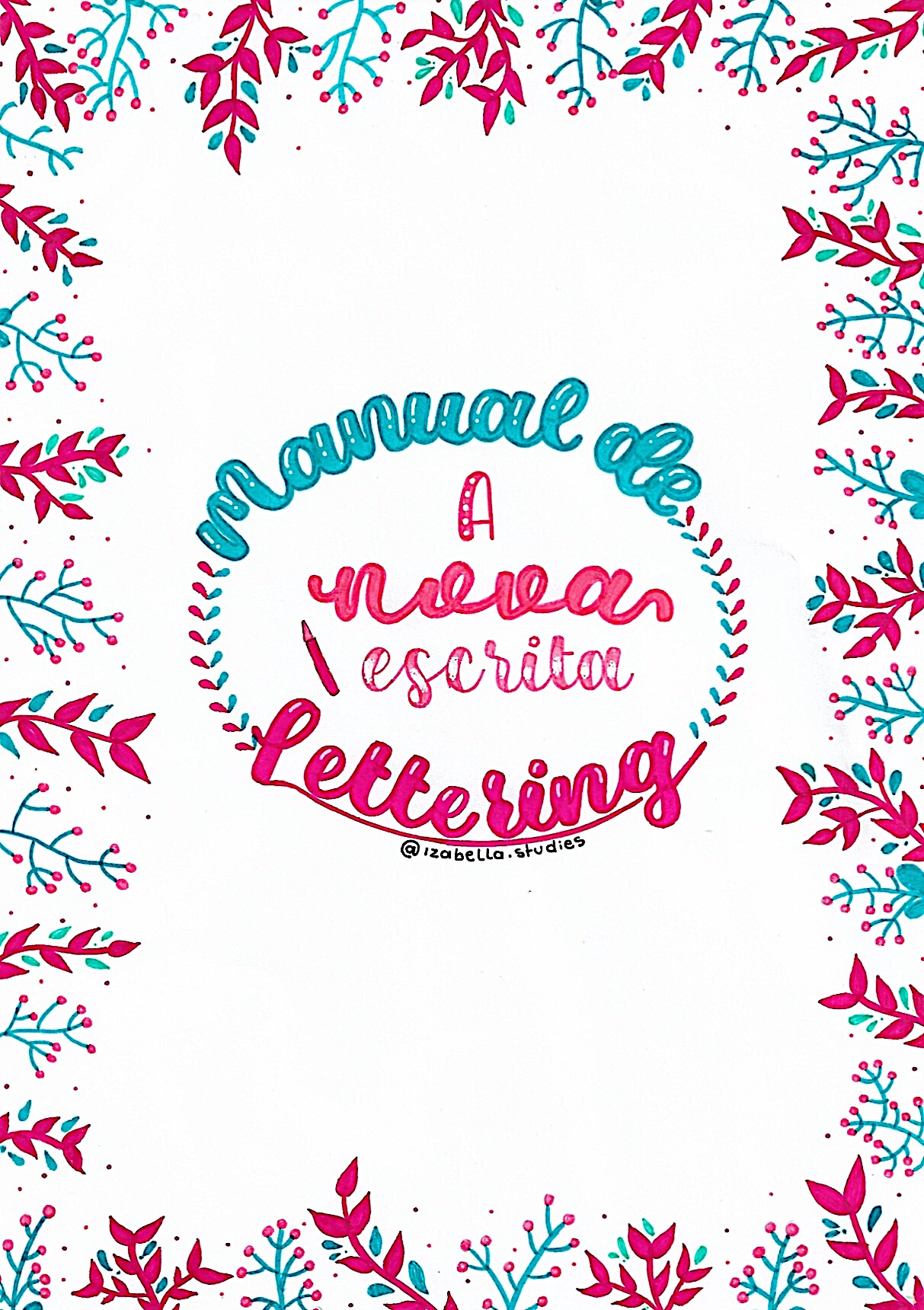 Manual De Lettering - A Nova Escrita - Izabella Braga | Hotmart
