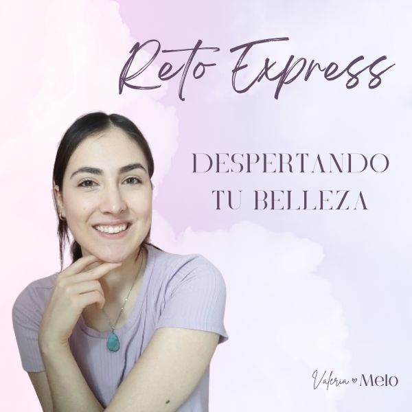 RETO EXPRESS: Despertando tu belleza - Valeria Melo | Hotmart