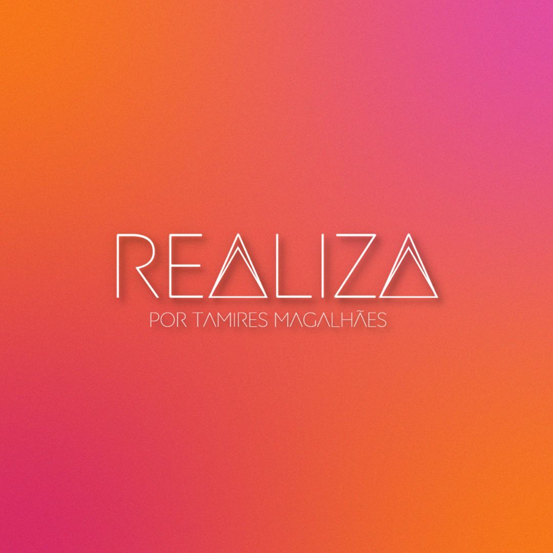 Realiza por Tamires Magalhães