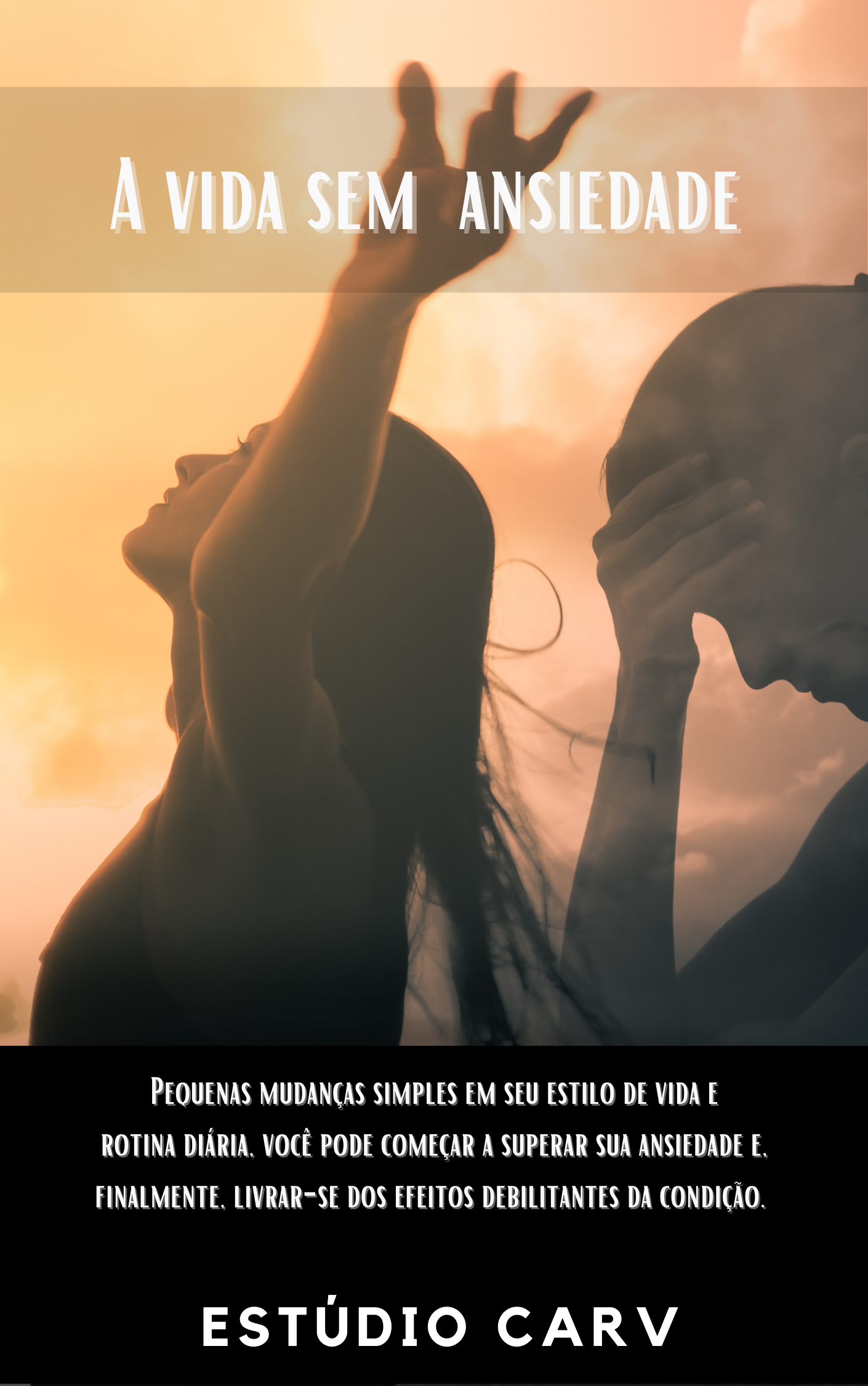 A vida sem ansiedade