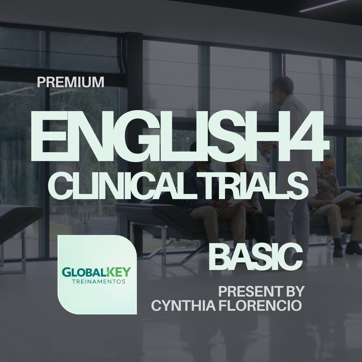 English4 Clinical Trials Basic - Premium - Globalkey Treinamentos...