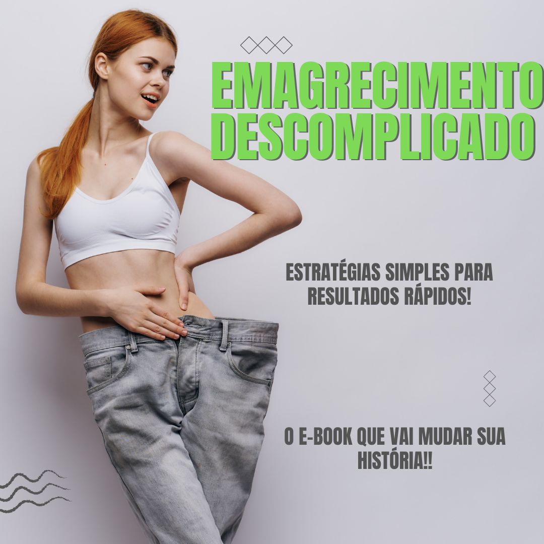 Emagrecimento Descomplicado: Estratégias Simples para Resultados Rá...