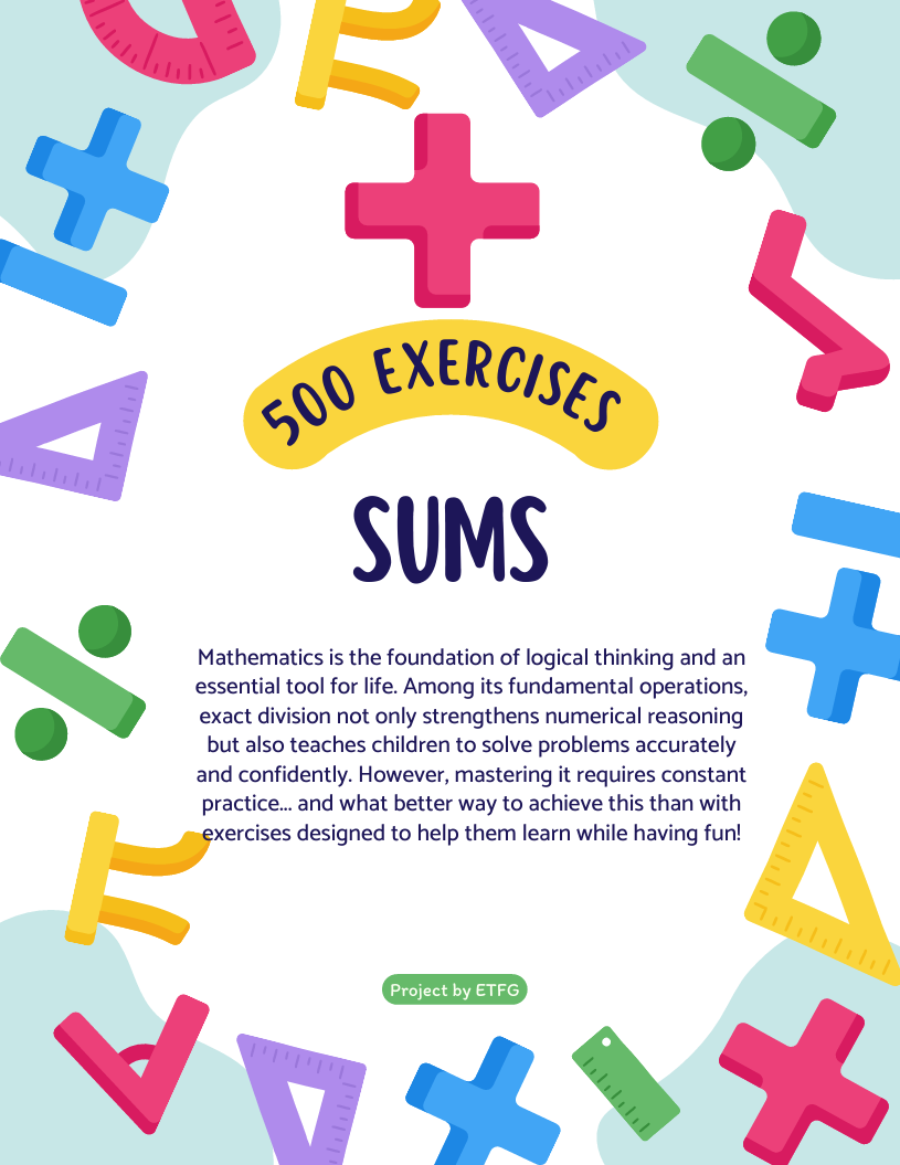 A guide with 500 basic addition exercises across 6 difficulty level...