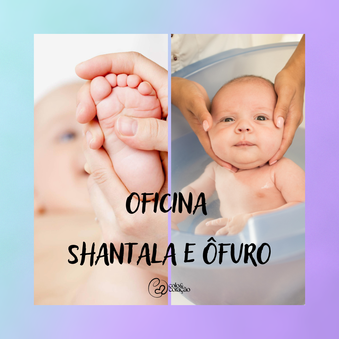Oficina Shantala e o banho de Ofurô - Luciele Neuenfeld Weiduschadt...