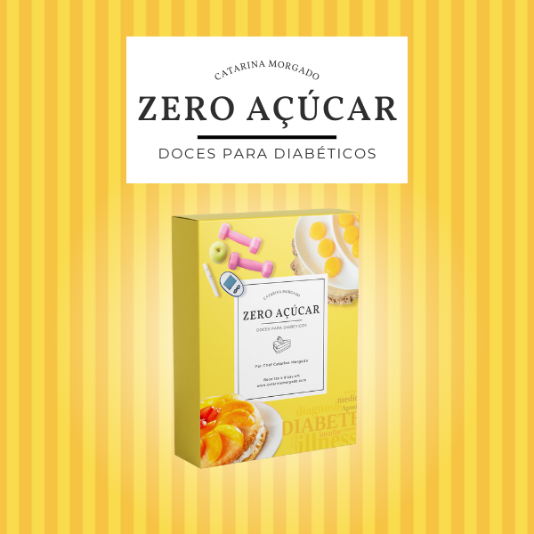 ZERO AÇÚCAR - Doces Para Diabéticos - Bruno da Cunha Carneiro Sacom...