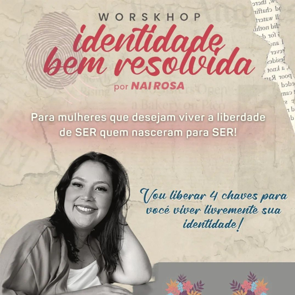 WORKSOP IDENTIDADE BEM RESOLVIDA - Naiara Rosa | Hotmart