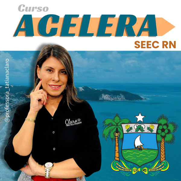 Acelera SEEC Rio Grande do Norte - Claro que Vou Passar - o curso d...