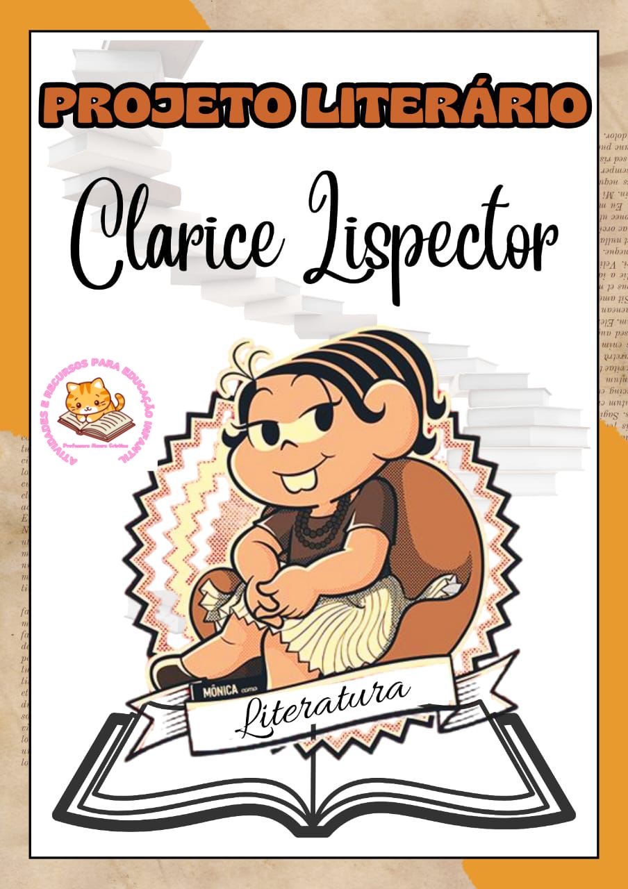 📚 *PROJETO LITERÁRIO CLARICE LISPECTOR* - Atividades Pedagógicas...