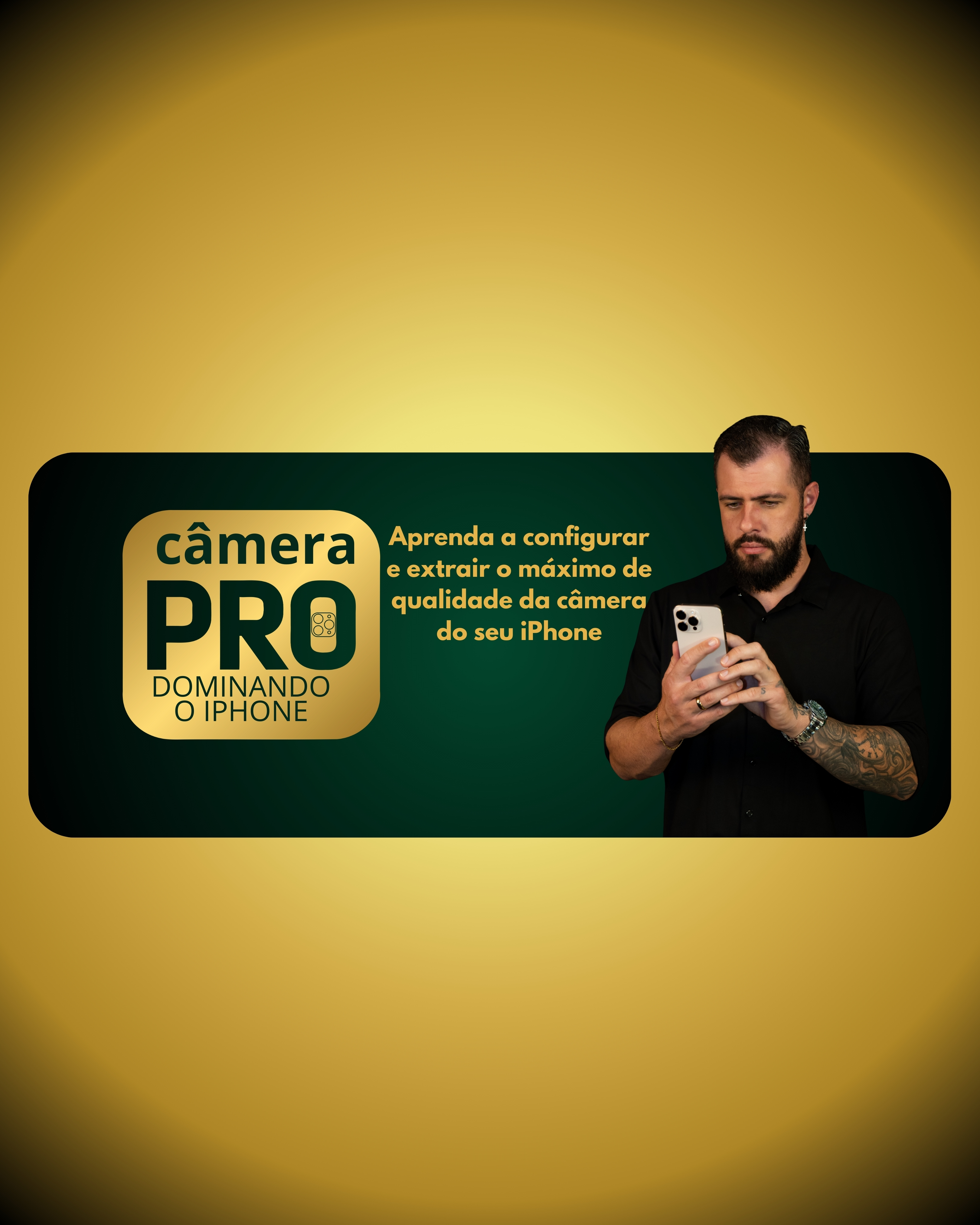 CÂMERA PRO- Dominando o iPhone - Leone Natiel Ribeiro | Hotmart