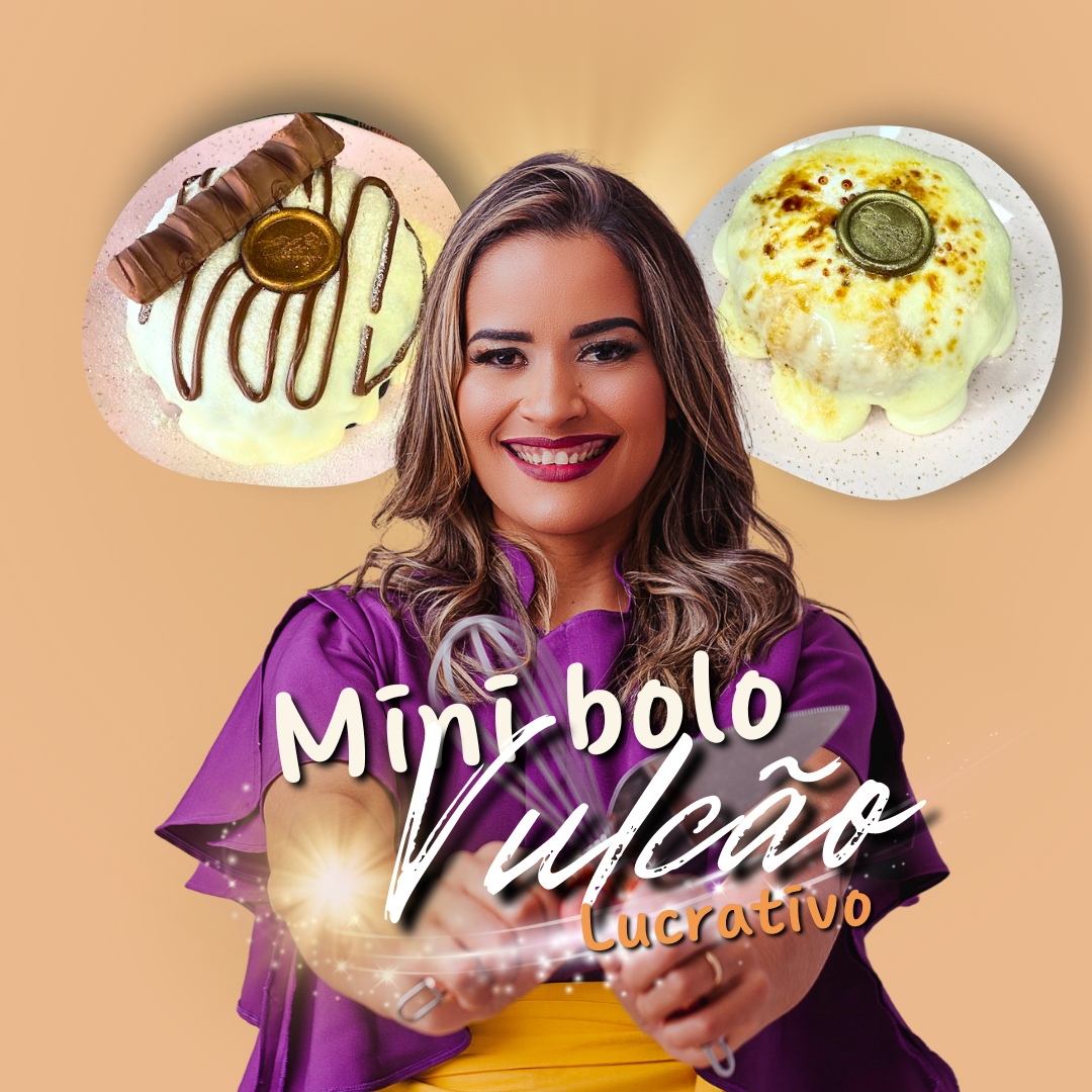Bolo Mini Vulcão Lucrativo - Eliane Alves de Sousa nobero | Hotmart