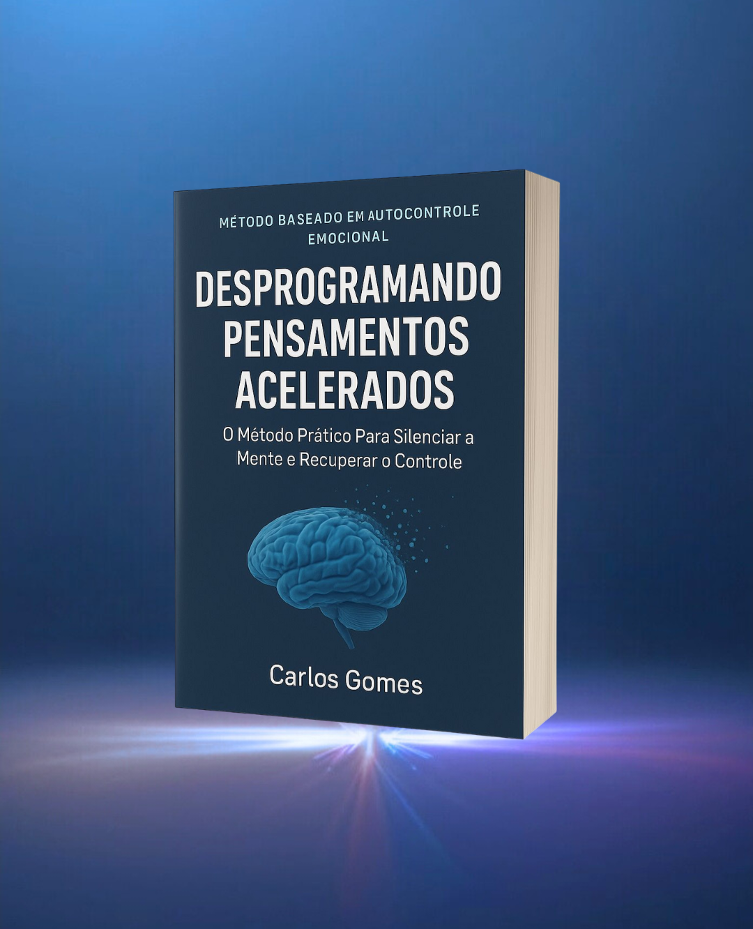 Desprogramando Pensamentos Acelerados – Método de Controle Mental e...